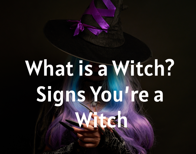 What’s is Witchcraft? Signs You’re a Witch | Mysticsense