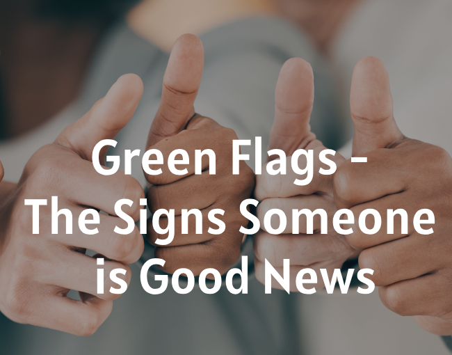 What’s a Green Flag? Signs Someone is Good News | Mysticsense