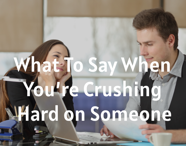 What to Say When You Have a Crush on Someone | Mysticsense