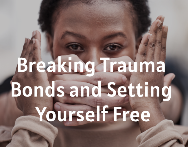 How to Break a Trauma Bond and Set Yourself Free | Mysticsense